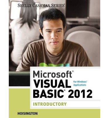 Microsoft Visual Basic 2013 for Windows Applications: Introductory : Hoisington, Corinne: Amazon ...