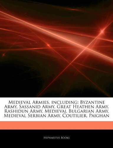 Amazon | Articles on Medieval Armies, Including: Byzantine Army ...
