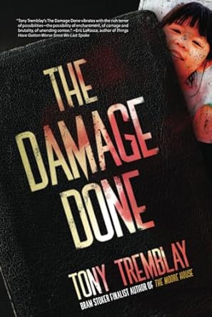 Amazon.com: The Damage Done: 9781949140477: Tremblay, Tony: Books