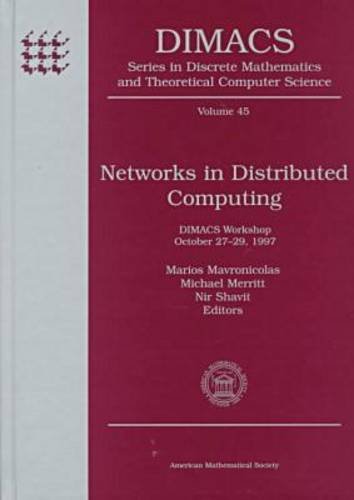 Networks in Distributed Computing: Dimacs Workshop October 27-29, 1997 ...