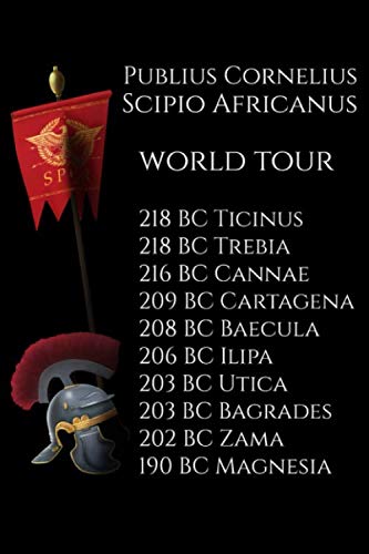 Publius Cornelius Scipio Africanus World Tour: History Of Ancient Rome ...