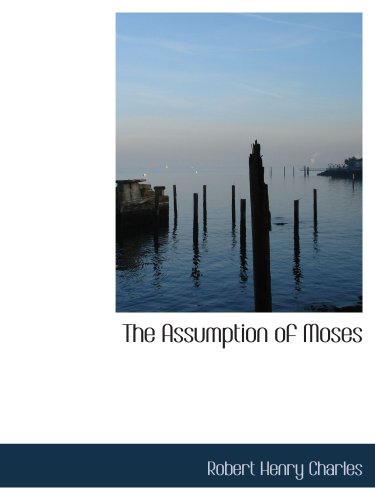 The Assumption of Moses: Amazon.co.uk: Charles, Robert Henry ...