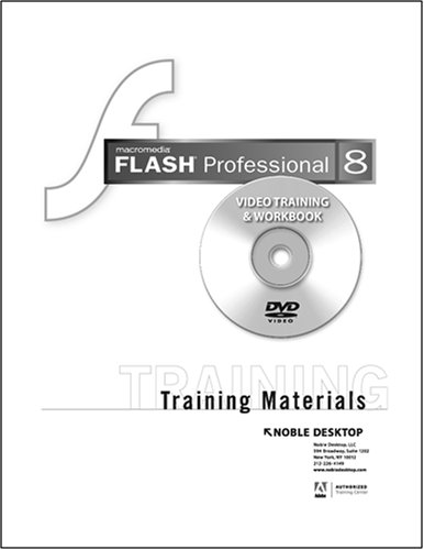 Macromedia Flash 8 Professional Training DVD: Noble Desktop ...