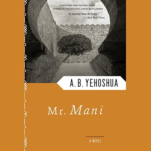 Amazon.com: Mr. Mani (Audible Audio Edition): A. B. Yehoshua, Aaron ...