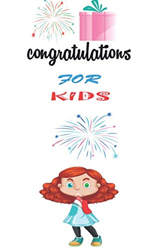 congratulations for kids: A celebration of all the tings you can do ...