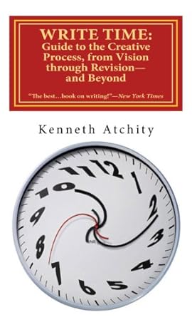 Amazon.com: Write Time: Guide to the Creative Process, from Vision ...
