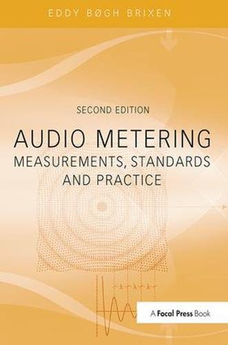 Audio Metering: Measurements, Standards and Practice: Brixen, Eddy ...