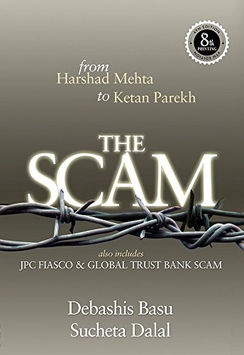 THE SCAM: from Harshad Mehta to Ketan Parekh Also includes JPC FIASCO ...