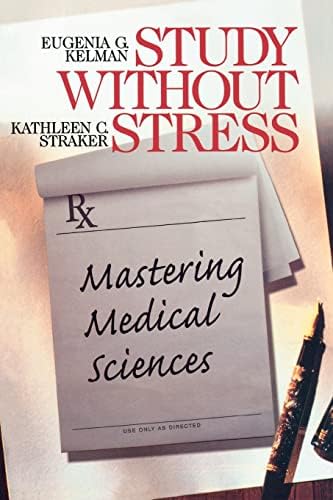 Study Without Stress: Mastering Medical Sciences : Kelman, Eugenia G ...