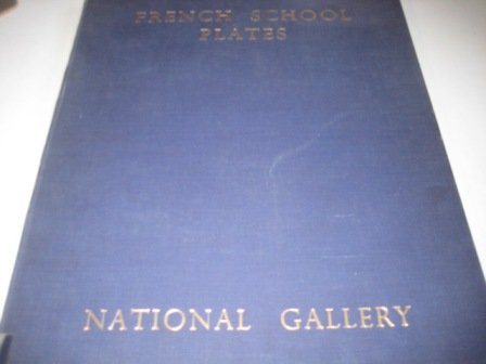 French School Plates (National Gallery Catalogues): National Gallery ...