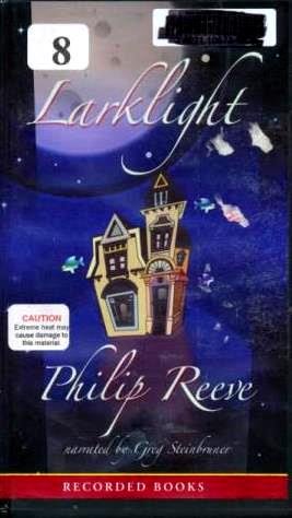 Larklight: A Rousing Tale of Dauntless Pluck in the Farthest Reaches of ...