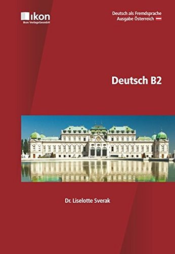 Amazon.co.jp: Deutsch B2. Ausgabe Oesterreich : Foreign Language Books