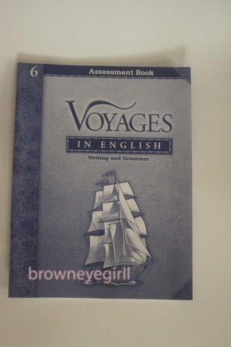 Voyages in English Writing and Grammar, Assessment book 6: Loyola Press ...