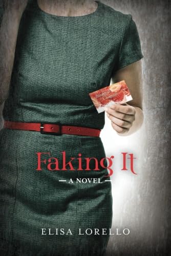 Faking It: Elisa Lorello: 9781935597353: Amazon.com: Books