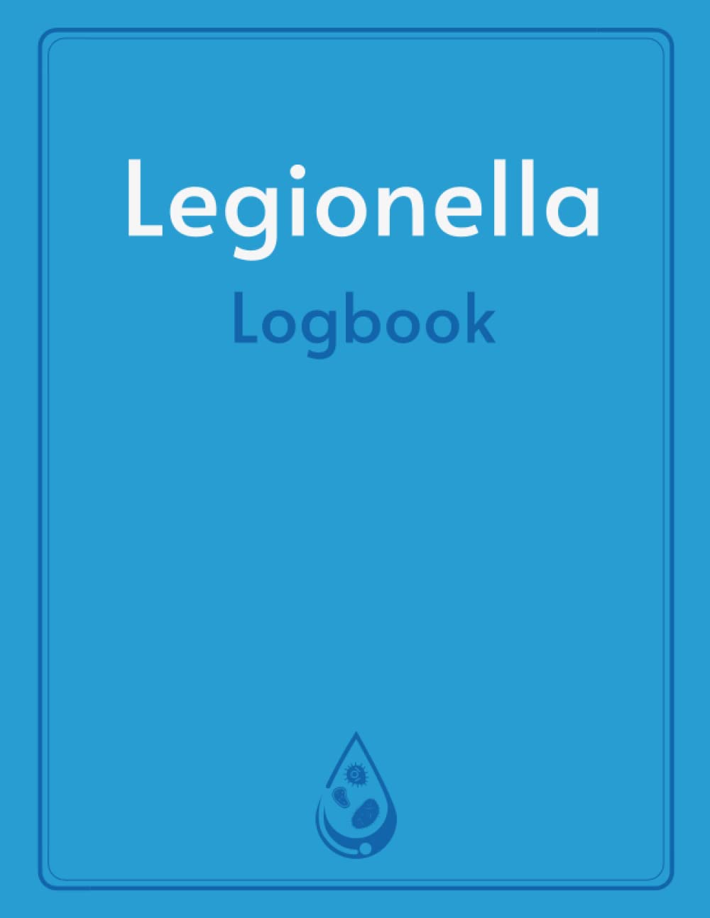 Buy Legionella Logbook: Water Management and Temperature Tracker ...