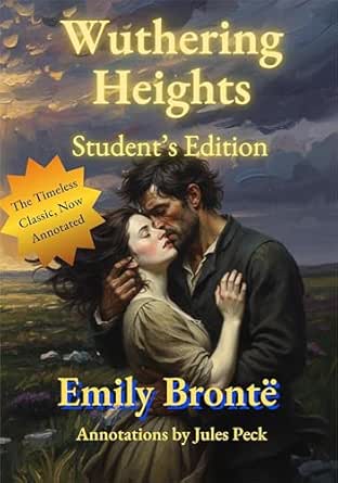 Wuthering Heights - Student’s Edition: The Original Text, Now Annotated ...