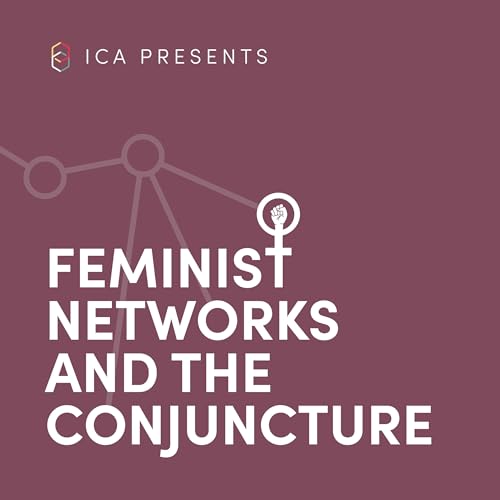 Amazon.com: Feminist Networks and the Conjuncture : ICA Productions ...