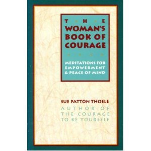 Amazon.co.jp: The Woman's Book of Courage : Meditations for Empowerment ...