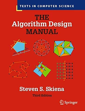 The Algorithm Design Manual (Texts in Computer Science) : Skiena ...