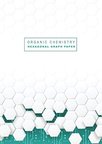 Organic Chemistry Hexagonal Graph Paper: Chemistry journal | with ...