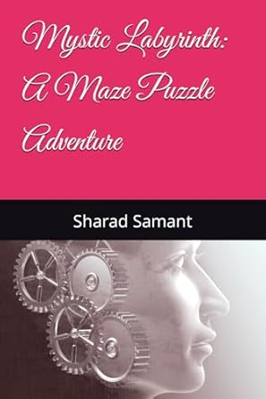 Mystic Labyrinth: A Maze Puzzle Adventure: Samant, Mr Sharad ...