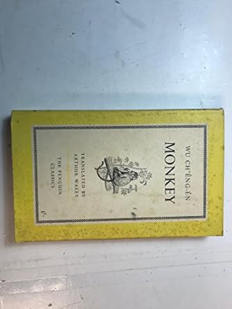 Monkey. Translated by Arthur Waley (Penguin Classics. no. L111 ...