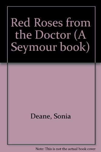 Red Roses from the Doctor: Sonia Deane: 9780862200169: Amazon.com: Books