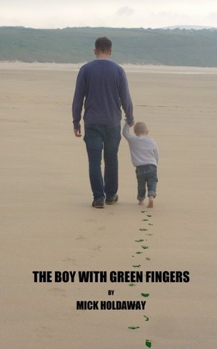 The Boy with Green Fingers - Kindle edition by Holdaway, Mick, Knox ...