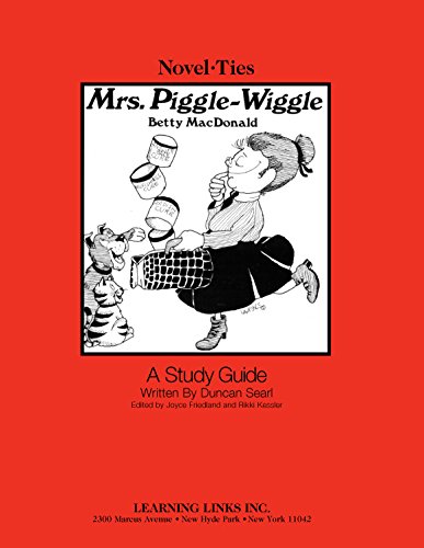 Mrs. Piggle-Wiggle: Novel-Ties Study Guide: Betty MacDonald ...