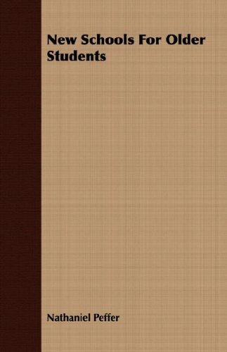 New Schools for Older Students: Peffer, Nathaniel: 9781406740905 ...