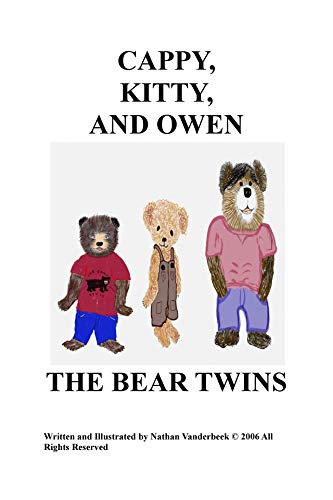 CAPPY, KITTY, AND OWEN THE TWIN BEARS (GRANDPA GRUMPS STORIES Book 4 ...