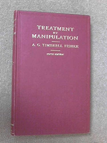 Treatment by Manipulation in General and Consulting Practice: A G ...