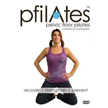 Pfilates Pelvic Floor Exercise DVD - Pilates for your Pelvic Floor ...