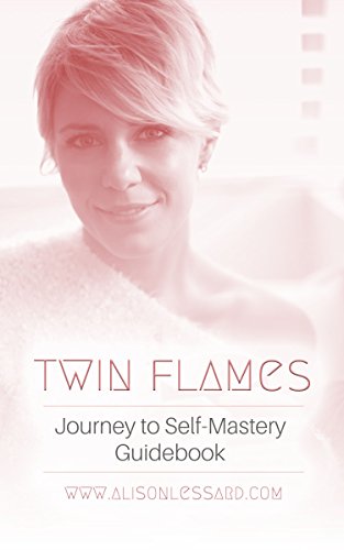 Twin Flames: Journey to Self-Mastery Guidebook - Kindle edition by ...