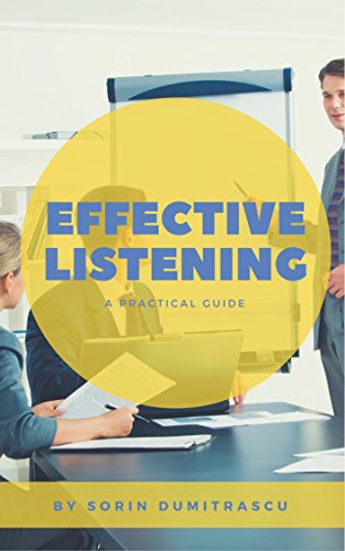 Effective Listening A Practical Guide Career Book 4