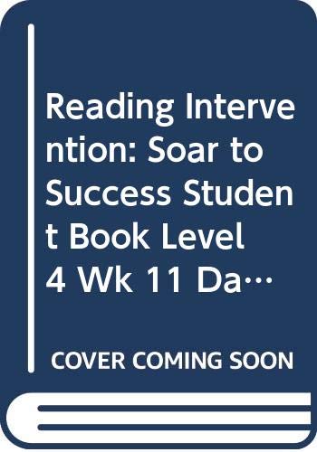 Soar to Success: Soar To Success Student Book Level 4 Wk 11 Danger ...