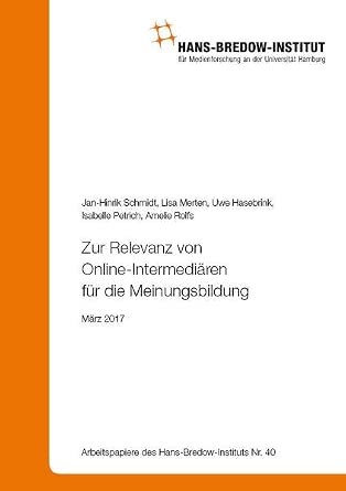 Zur Relevanz von Online-Intermediären für die Meinungsbildung ...