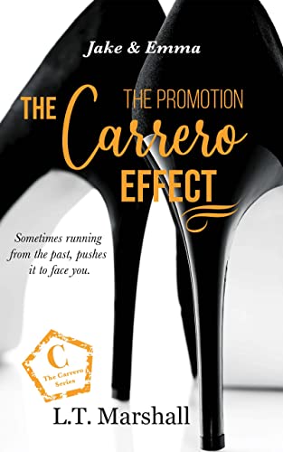The Carrero Effect ~ The Promotion: Jake & Emma (The Carrero Series ...
