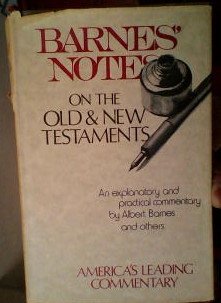 Barnes' Notes: on the Old & New Testaments: Albert Barnes ...