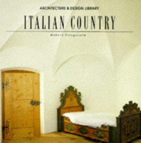Italian Country Style (Architecture & design library): Fitzgerald ...