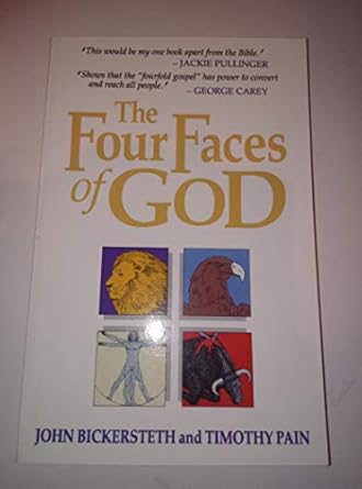 The Four Faces of God: John Bickersteth and Timothy Pain: 9780854763269 ...