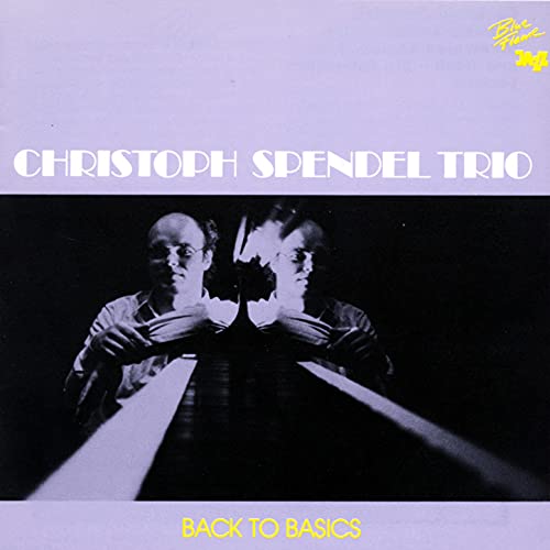 Amazon.com: Back to Basics : Christoph Spendel Trio: Digital Music