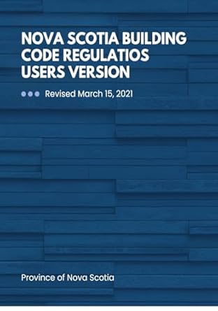 Nova Scotia Building Code Regulations Users Version: Revised March 15 ...