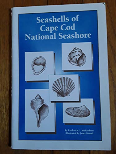 Seashells of Cape Cod National Seashore: Frederick C. Richardson ...
