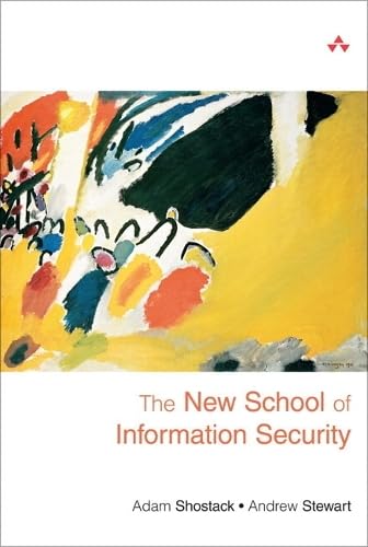 The New School of Information Security: Amazon.co.uk: Shostack, Adam ...