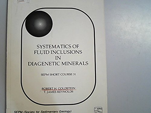 Systematics of Fluid Inclusions in Diagenetic Minerals: Goldstein ...