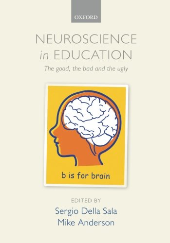 Neuroscience in Education: The good, the bad, and the ugly ...