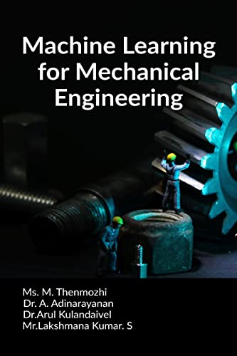 Machine learning for mechanical engineering eBook : Ms. M. Thenmozhi: Amazon.in: Kindle Store