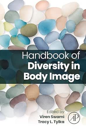 Handbook of Diversity in Body Image eBook : Swami PhD, Viren, Tylka Phd ...