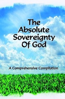 The Absolute Sovereignty of God: Clyde L. Pilkington Jr., George Addair ...